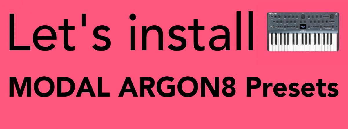 How to Install Modal Argon8 Presets | SoundGhost