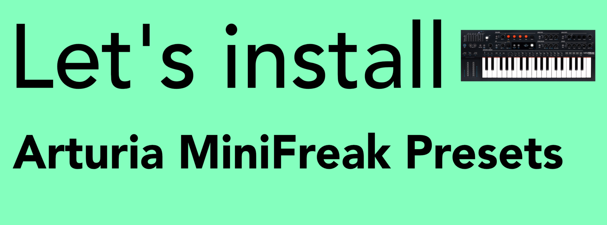 How To Install MiniFreak Presets - SoundGhost